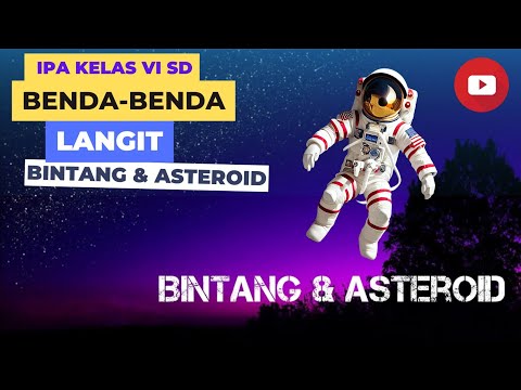 Benda Langit ( Bintang dan Asteroid )