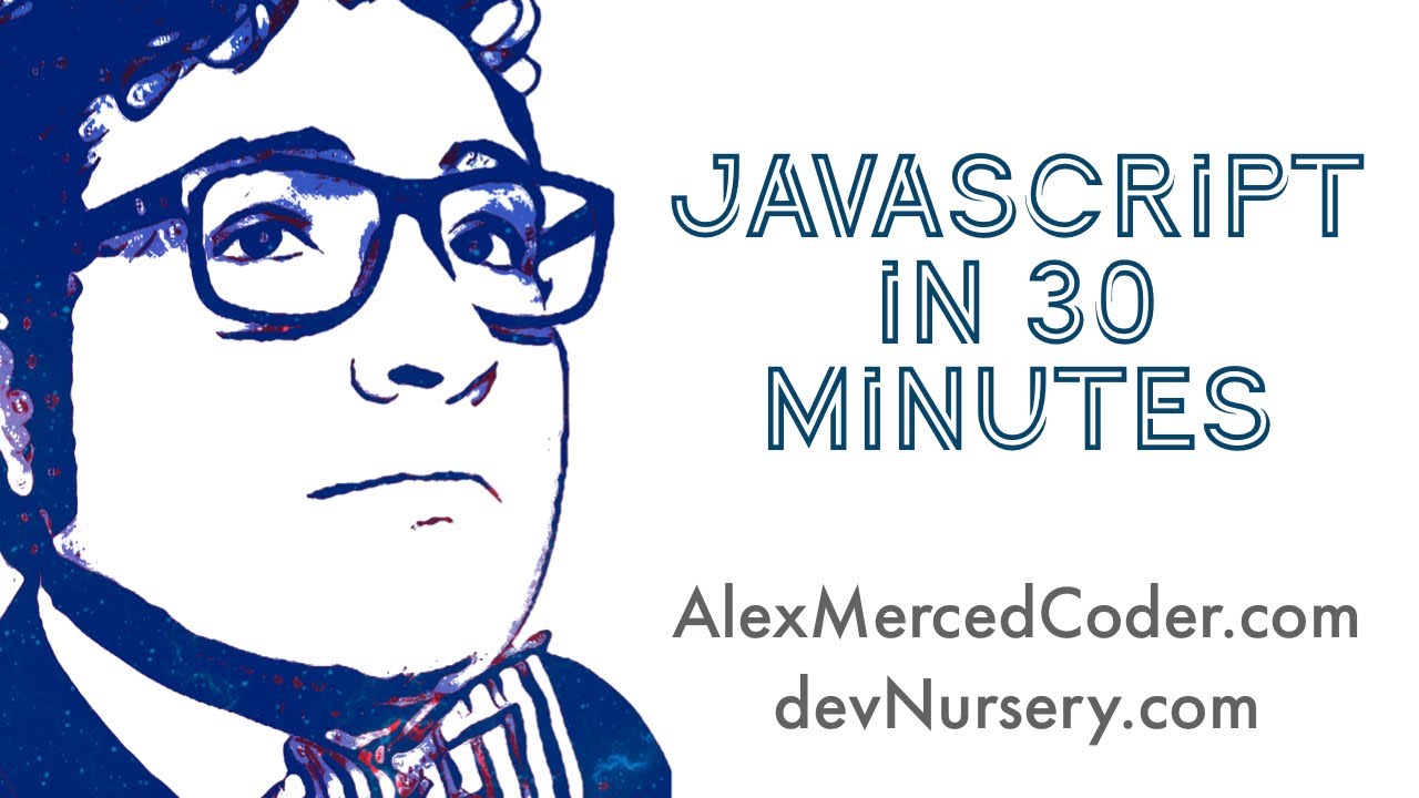 Javascript in 30 minutes (Variables, Scoping, Ifs, Switches, While, For and Functions)