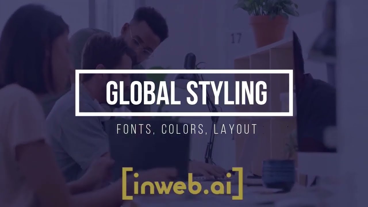 Inweb Tutorial   Global Styling