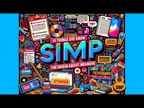 Unveiling Simp Culture: From Origins to Controversy.