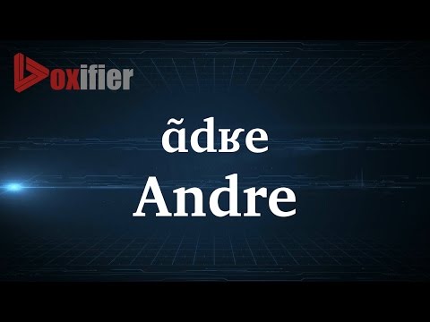 How to Pronunce Andre in French - Voxifier.com
