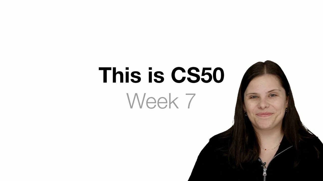 CS50x 2025 - Section 7 - SQL