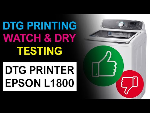 DTG Printing Washing and Drying Test of DTG Inks & DTG Printer Epson L1800 T-shirts Printing