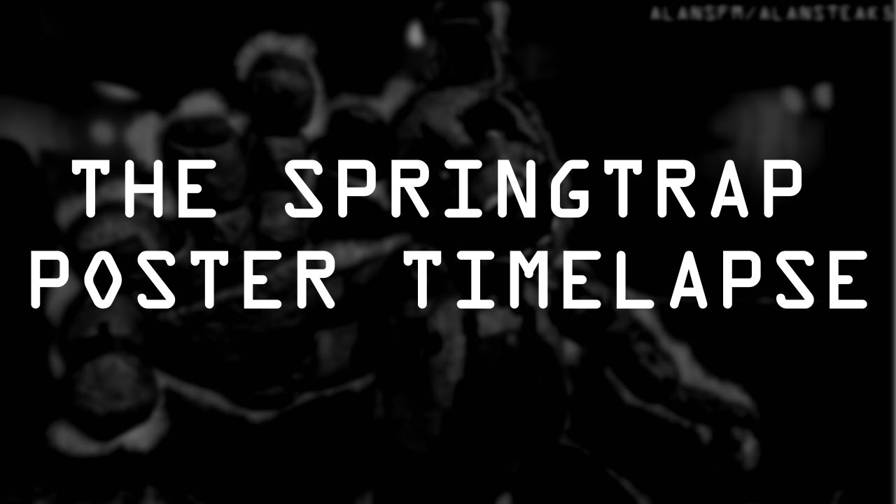 [FNaF/SFM/TIMELAPSE] The Springtrap