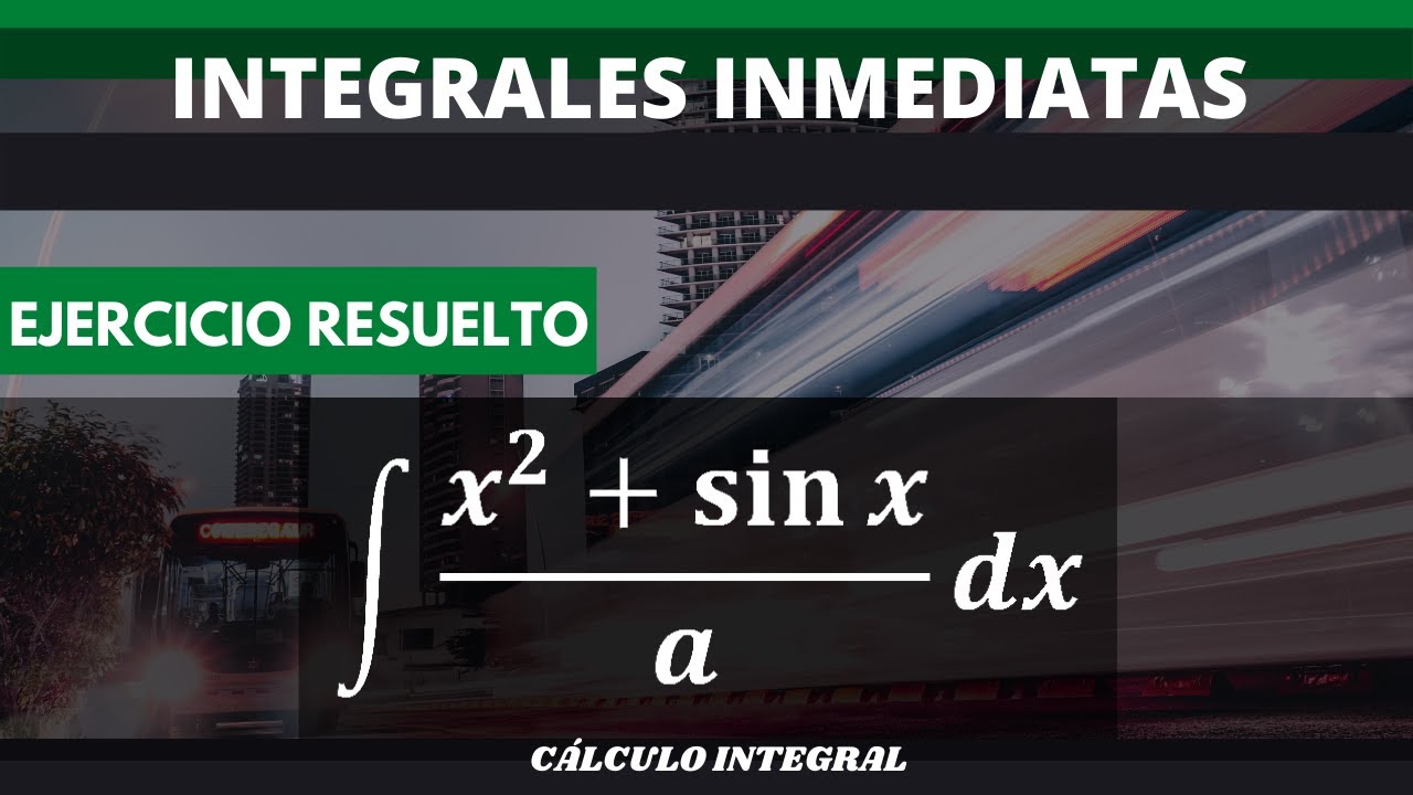 INTEGRAL INDEFINIDA - EJERCICIOS RESUELTOS 01