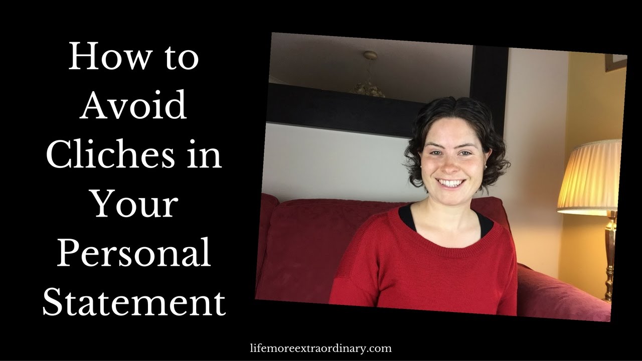 How to Avoid Cliches in Your Personal Statement