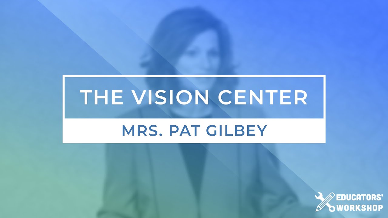 Educators' Workshop – The Vision Center: Building Teamwork