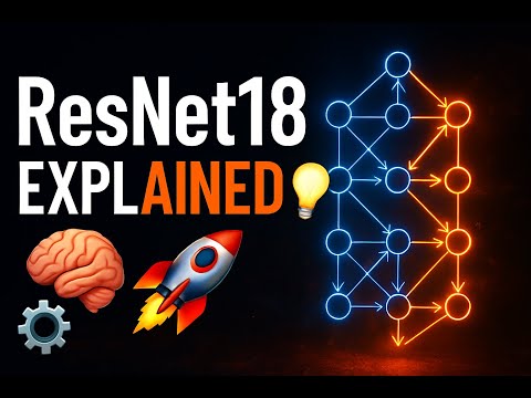 🚀 ResNet18 Explained Simply Skip Connections, Residuals & Intuition