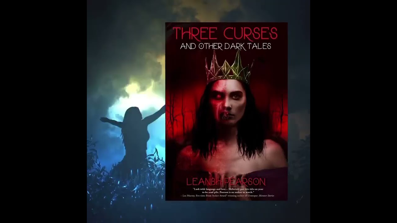 World release of Three Curses and Other Dark Tales by Leanbh Pearson