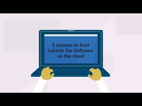 5 Reasons to Host Lacerte Tax Software on the Cloud