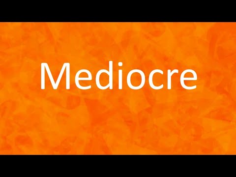 How to correctly pronounce "Mediocre". (Hindi and English, Meaning and usage in the Description)
