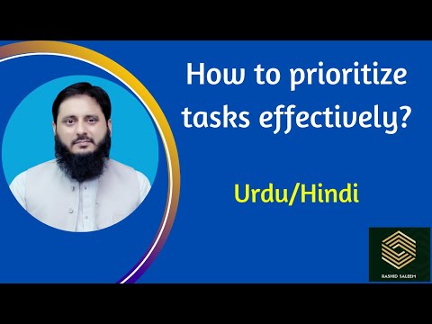 How to prioritize tasks effectively?---Urdu/Hindi---by Rashid Saleem
