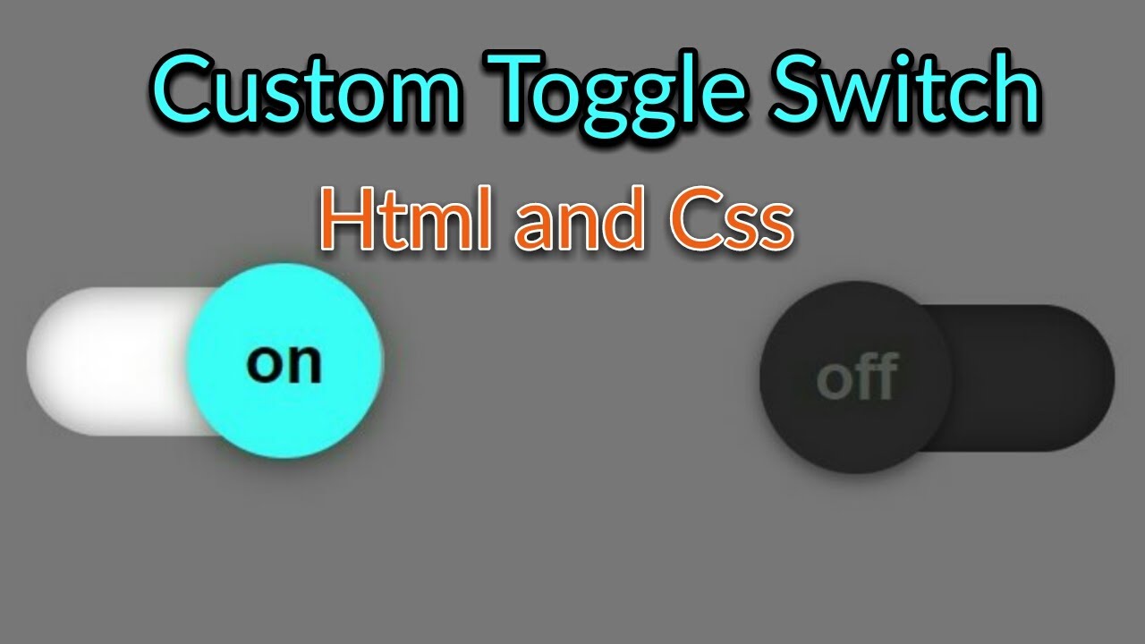 Custom Toggle Switch|Pure Html &Css