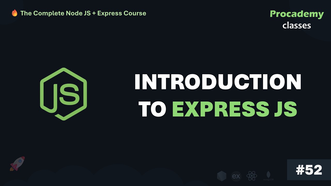 #52 What is ExpressJS? Installing & Setting Up Your First Express App