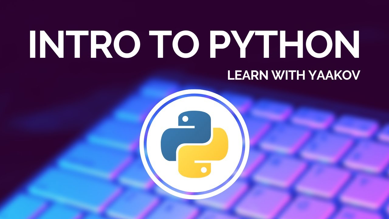 Introduction to Python – Module 2 – Learn with Yaakov