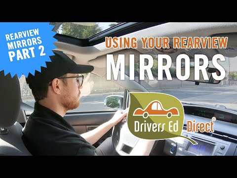 Part 4: How to Use Your Rear-View Mirrors – Drive with Pride