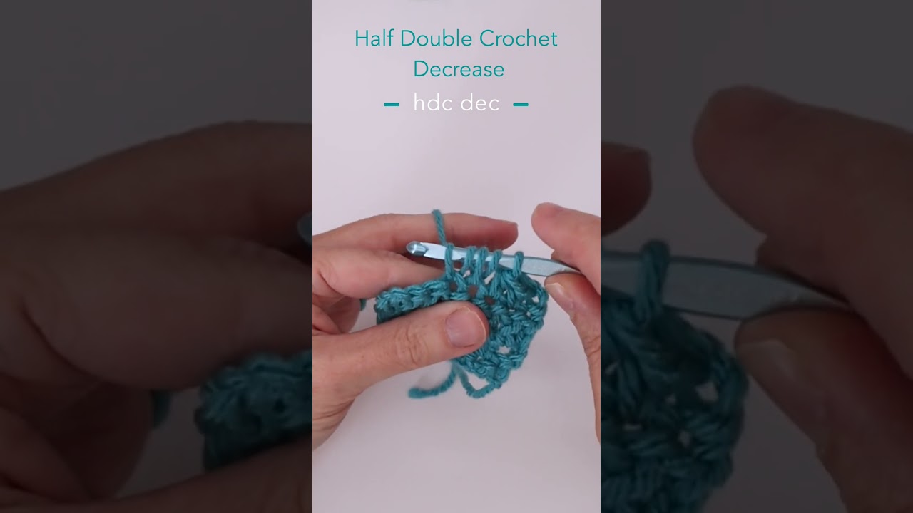 Crochet Basics - Half Double Crochet Decrease