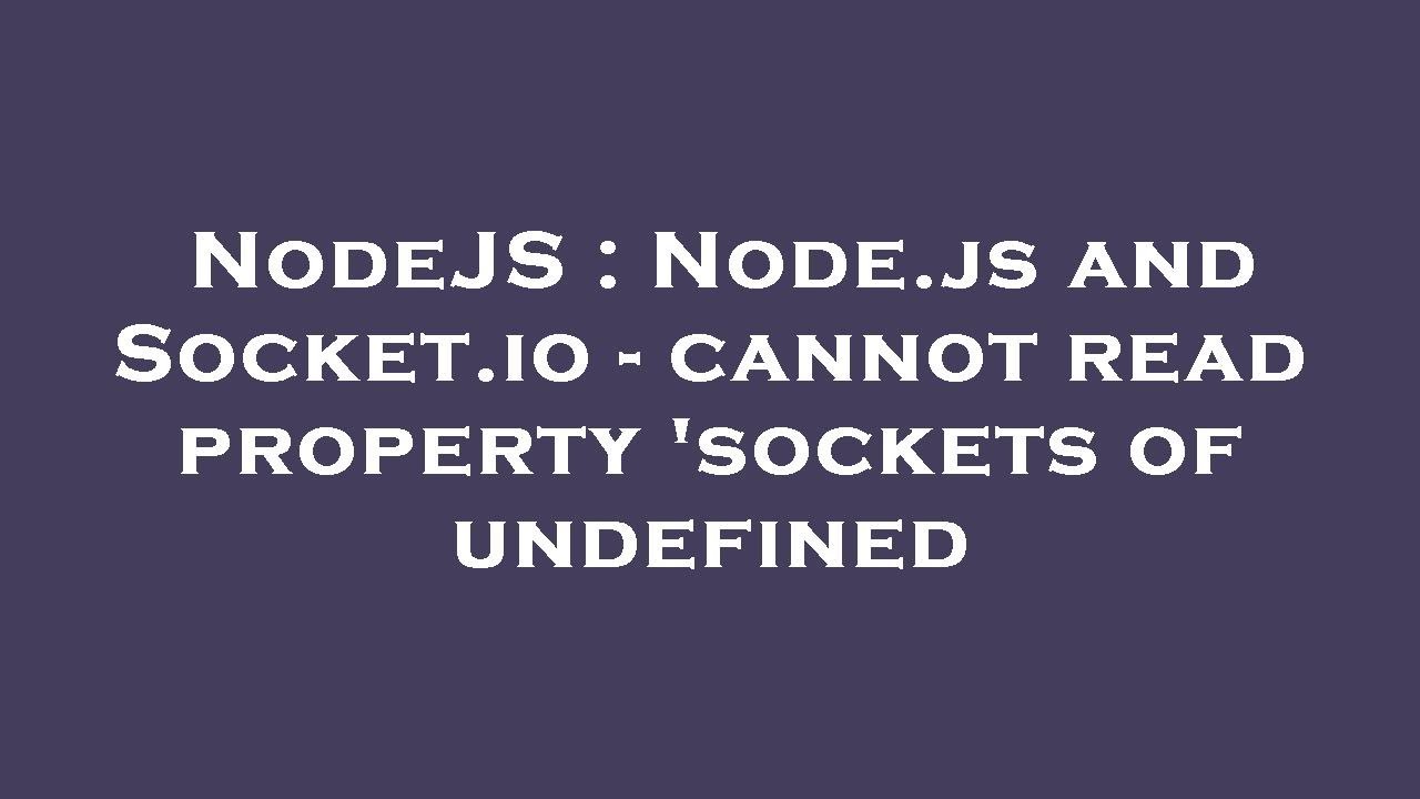 NodeJS : Node.js and Socket.io - cannot read property 'sockets of undefined