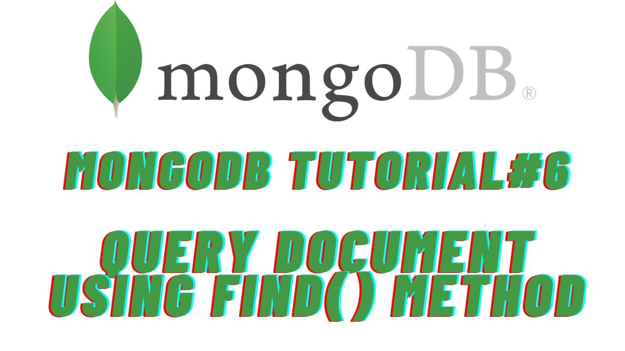 MongoDB Tutorial#6 MongoDB Query Document using find() method (5 minutes tutorial)