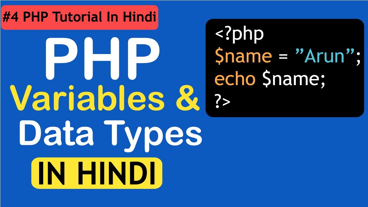 PHP Variables & Data Types Explained in Hindi | PHP Tutorial for Beginners [Part 4]