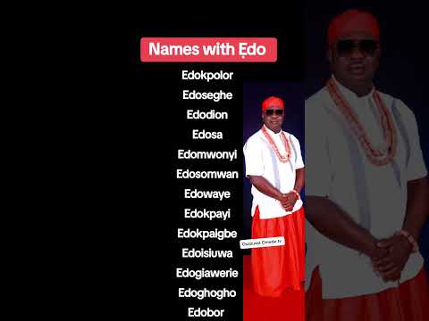 Names with Edo in it. You can add yours below #edo #Benin