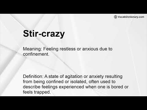 Stir-crazy Meaning