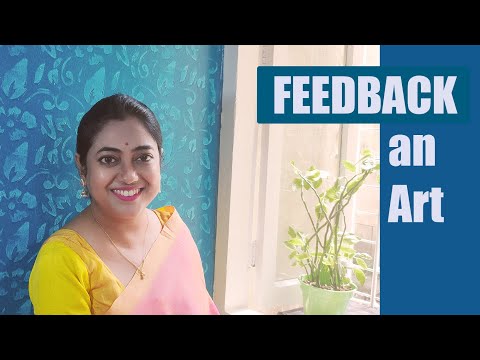 The art of giving feedback | The importance of feedback | What is feedback | How to receive feedback
