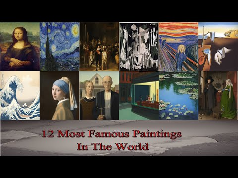 12 Most Famous Paintings Of All Time #art #best #painting #artist #famouspaintings #monalisa#museum