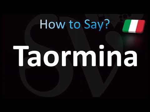 How to Pronounce Taormina (Italian)