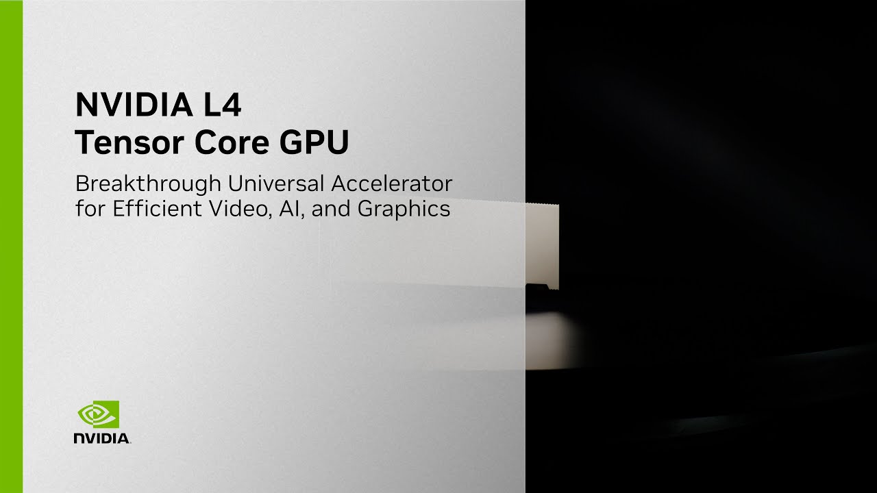Accelerate Video, AI, and Graphics Workloads With NVIDIA L4