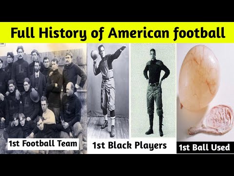 History of American football 2000 BC - 2020 | Evolution of American football, Documentary video