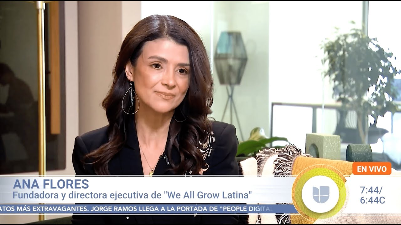 #WeAllGrow Founder Ana Flores on Despierta America | #WeAllGrow Latina