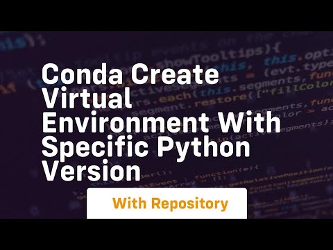 conda create virtual environment with specific python version