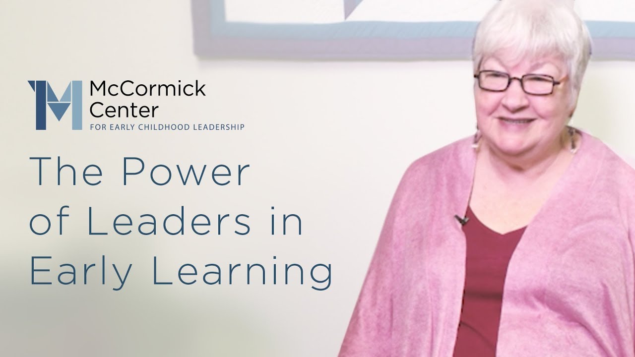 The Power of Leaders in Early Learning