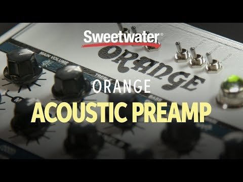 Orange Valve Pre Acoustic Preamp Review