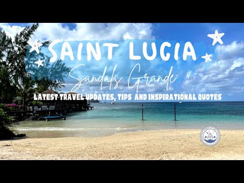 Latest travel experience to Sandals Grande Saint Lucia Jan 2021. Read description