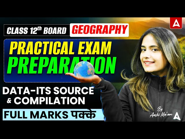 Mastering Class 12 Geography Practical Exams: Data, Sources, and ...