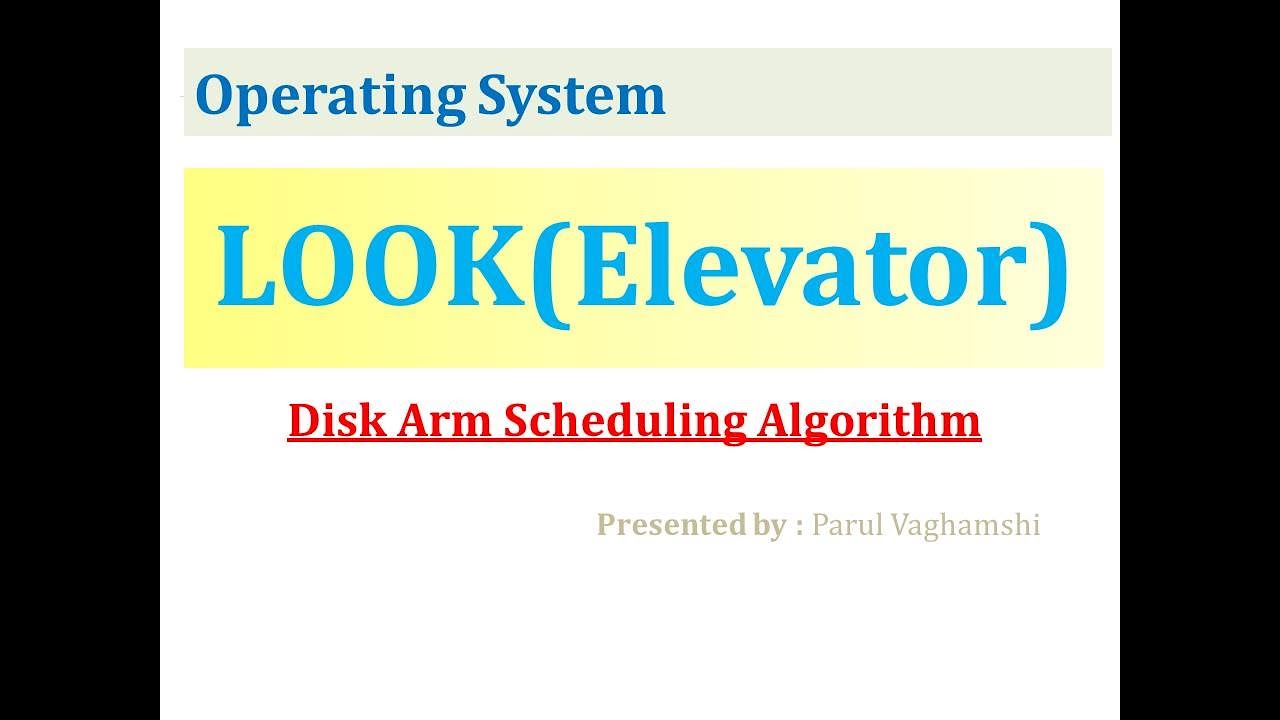 59. LOOK( Elevator ) Disk Arm Scheduling Algorithm || I/O Management || OS
