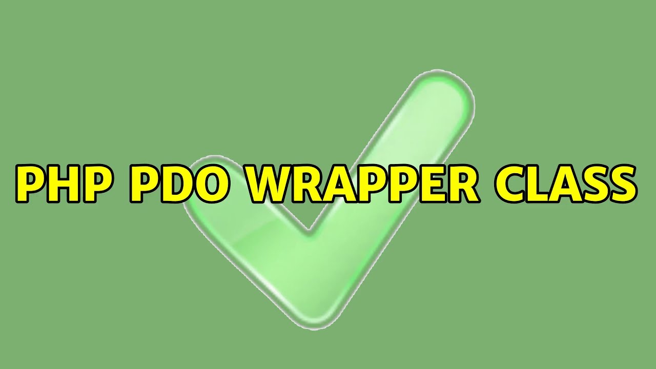 PHP PDO wrapper class