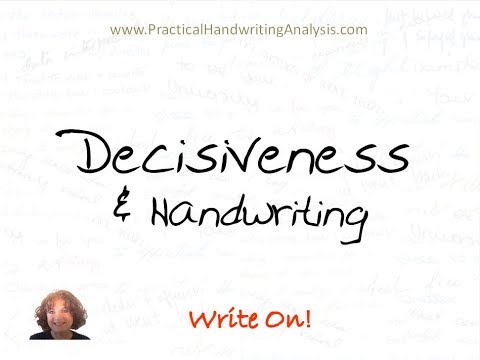 Decisiveness and Handwriting