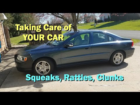 Taking Care of YOUR CAR - Squeaks, Rattles, Clunks