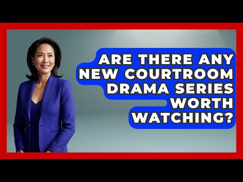 Are There Any New Courtroom Drama Series Worth Watching? - The Crime Reel