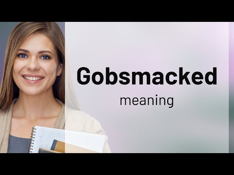Gobsmacked: Expressing Astonishment the British Way!