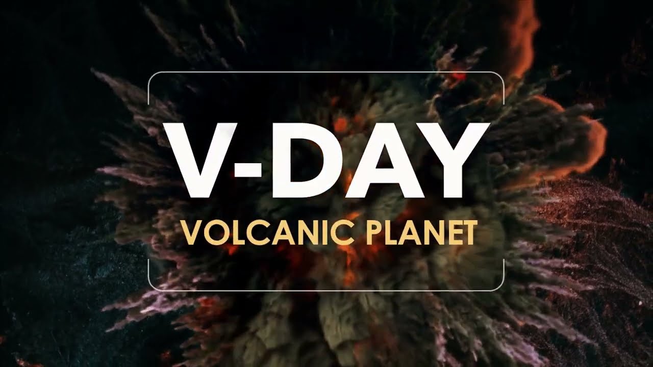 V-DAY: Volcanic Planet Reel