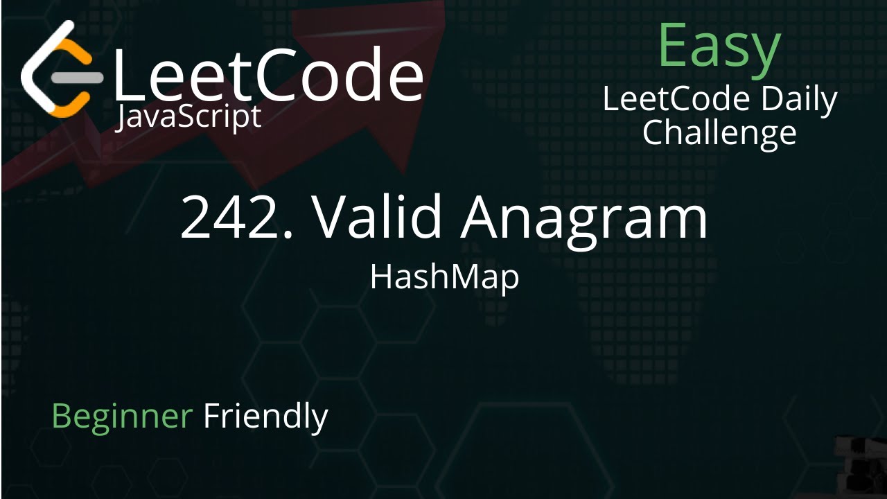 242. Valid Anagram | JavaScript | O(n) TC | Blind 75 Leetcode Problem