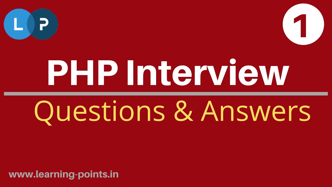 Why PHP ? PHP interview questions and answers | Interview preparation | Learning Points