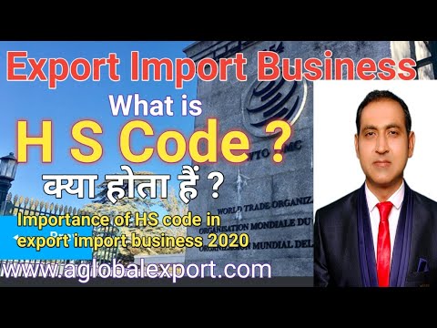 HS code chapters, What is HS Code for Import export business?