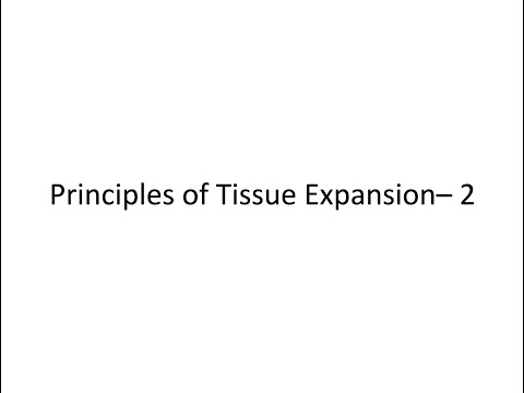 Principles of Tissue Expansion 2