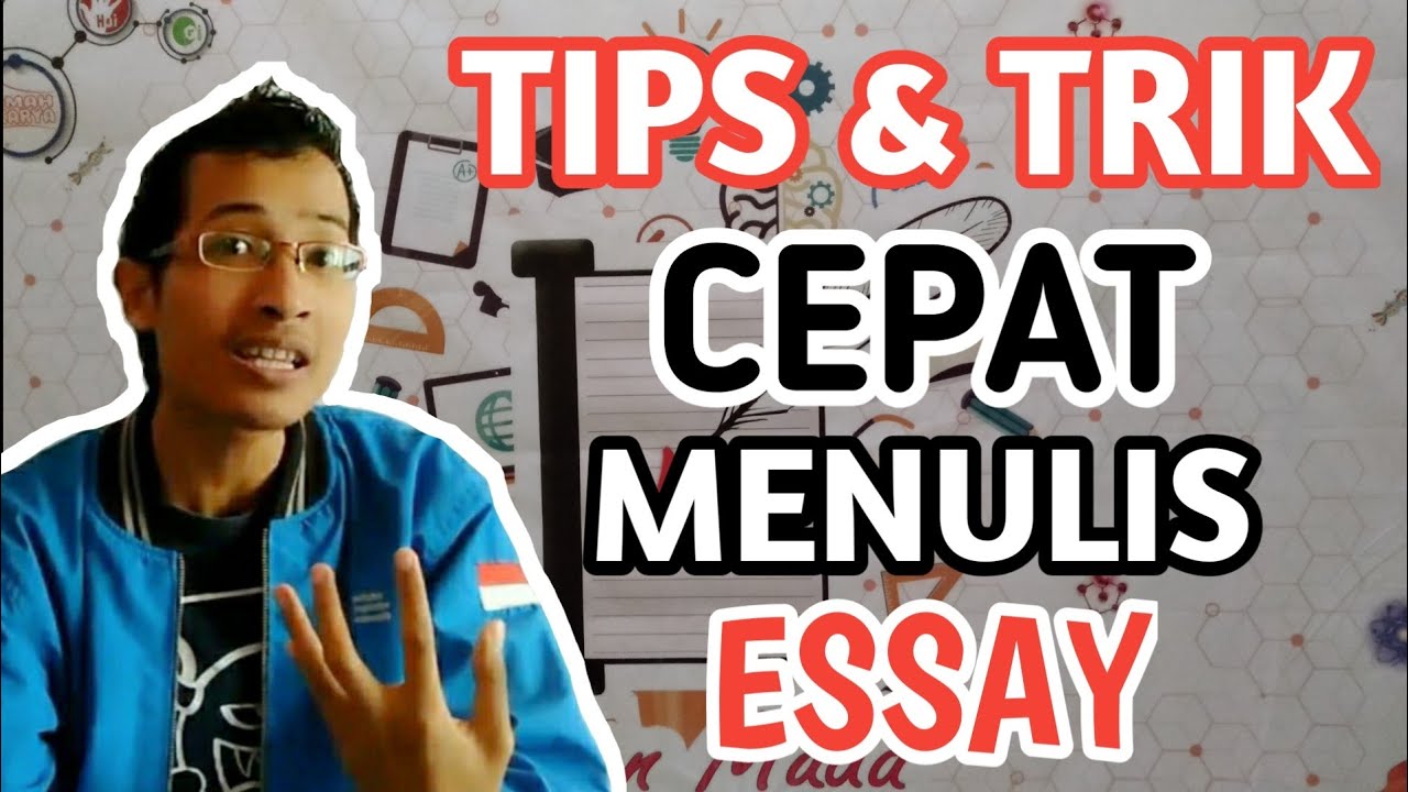 TIPS Mudah Menulis ESSAY
