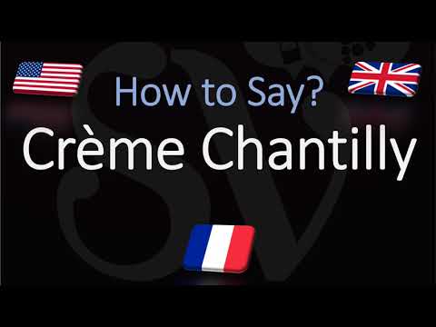 How to Pronounce Crème Chantilly? (CORRECTLY) English, American, French Pronunciation